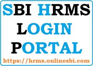 SBI HRMS Login Portal Hrms.sbi Staff & Pensioners IRJ Online