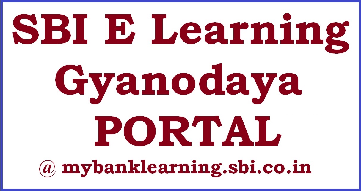 SBI E Learning Gyanodaya Portal 2025 at Egyanshala.sbi.co.in